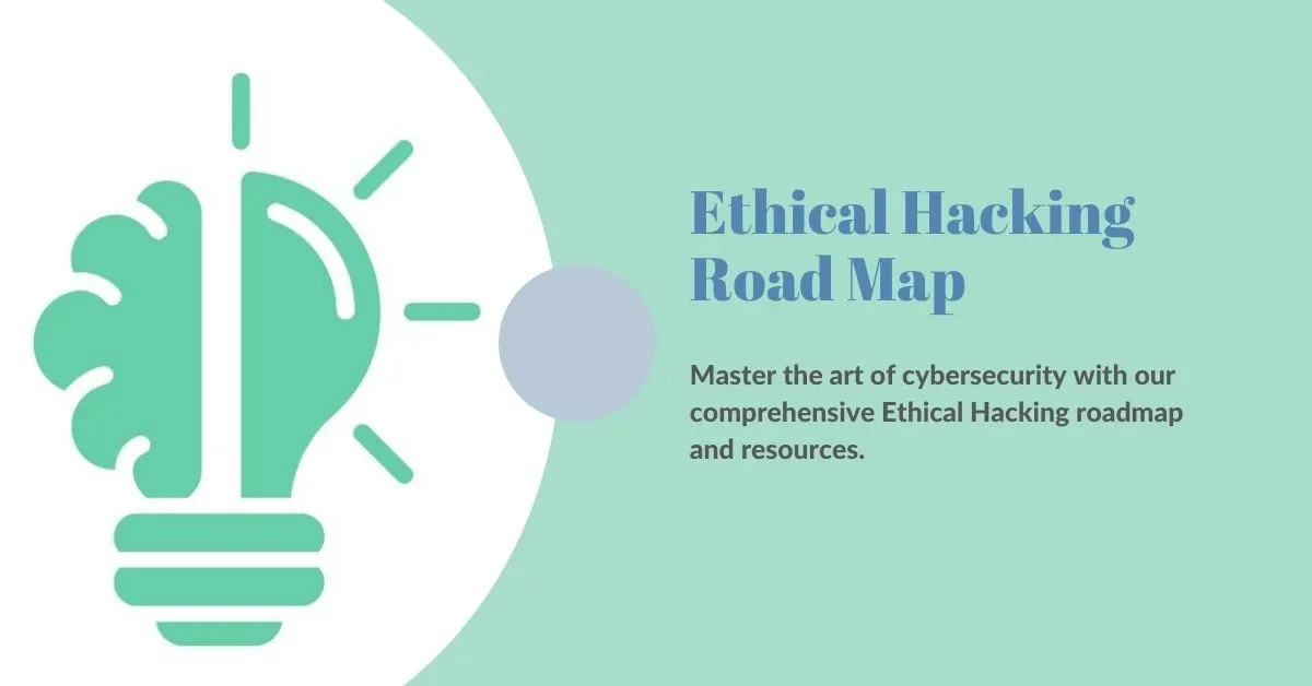 Ethical Hacking Roadmap - Vital Skills Ethical Hacking Roadmap - Vital Skills